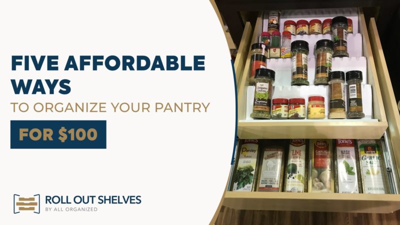 Five Affordable Ways to Organize Your Pantry for ~$100!